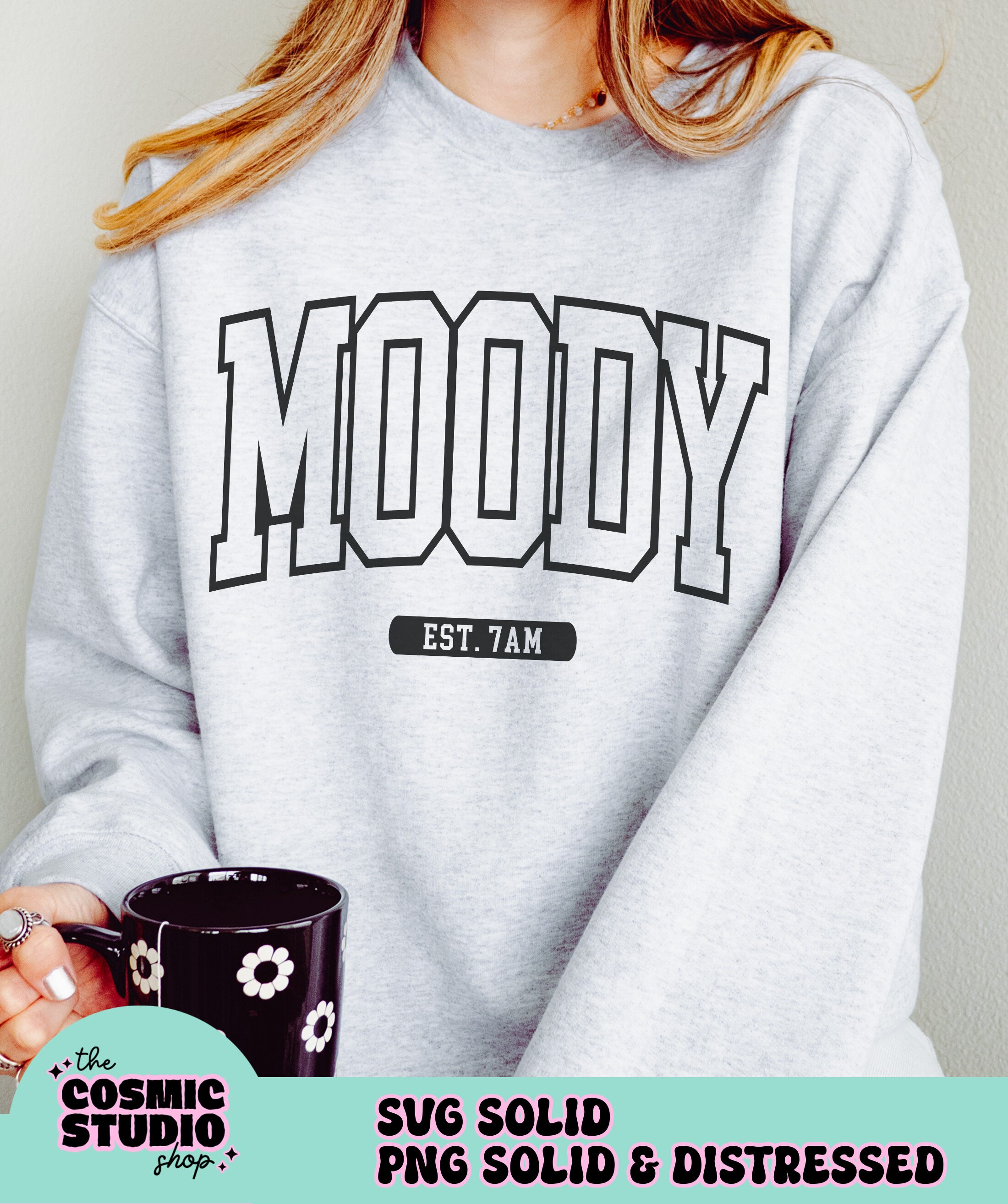 Moody Est 7AM Svg Png, Adult Humor Svg Png, Funny Adult Shirt ...