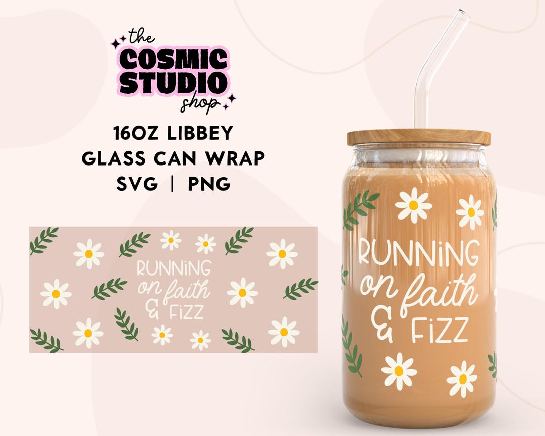 Running on Faith and Fizz SVG for Libbey 16oz Can Glass, Coffee Can ...