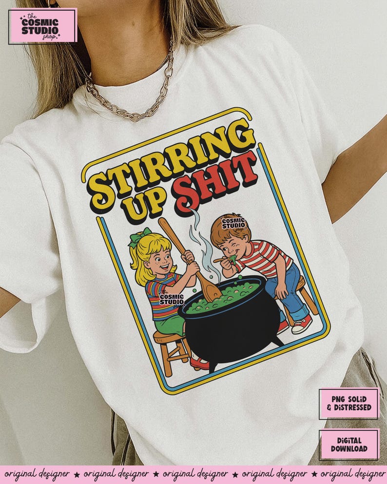 Stirring up Sh!t PNG, Adult Humor, Retro Funny Design, Vintage Shirt ...