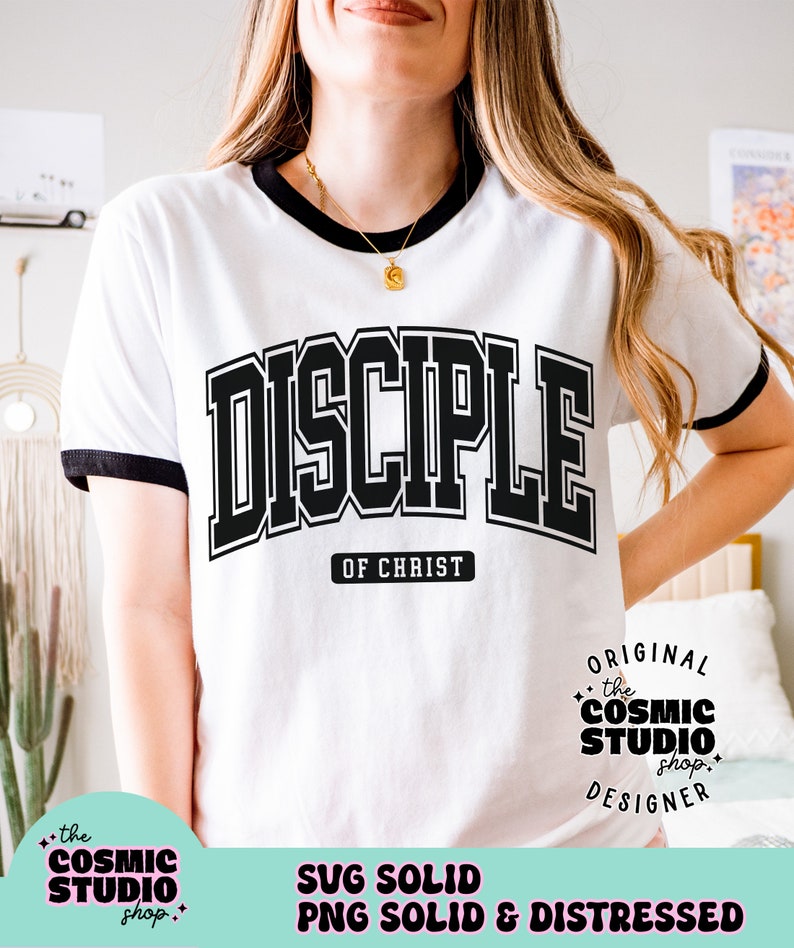 Disciple of Christ SVG PNG, Christian Shirt Design, Bible Verse Svg ...