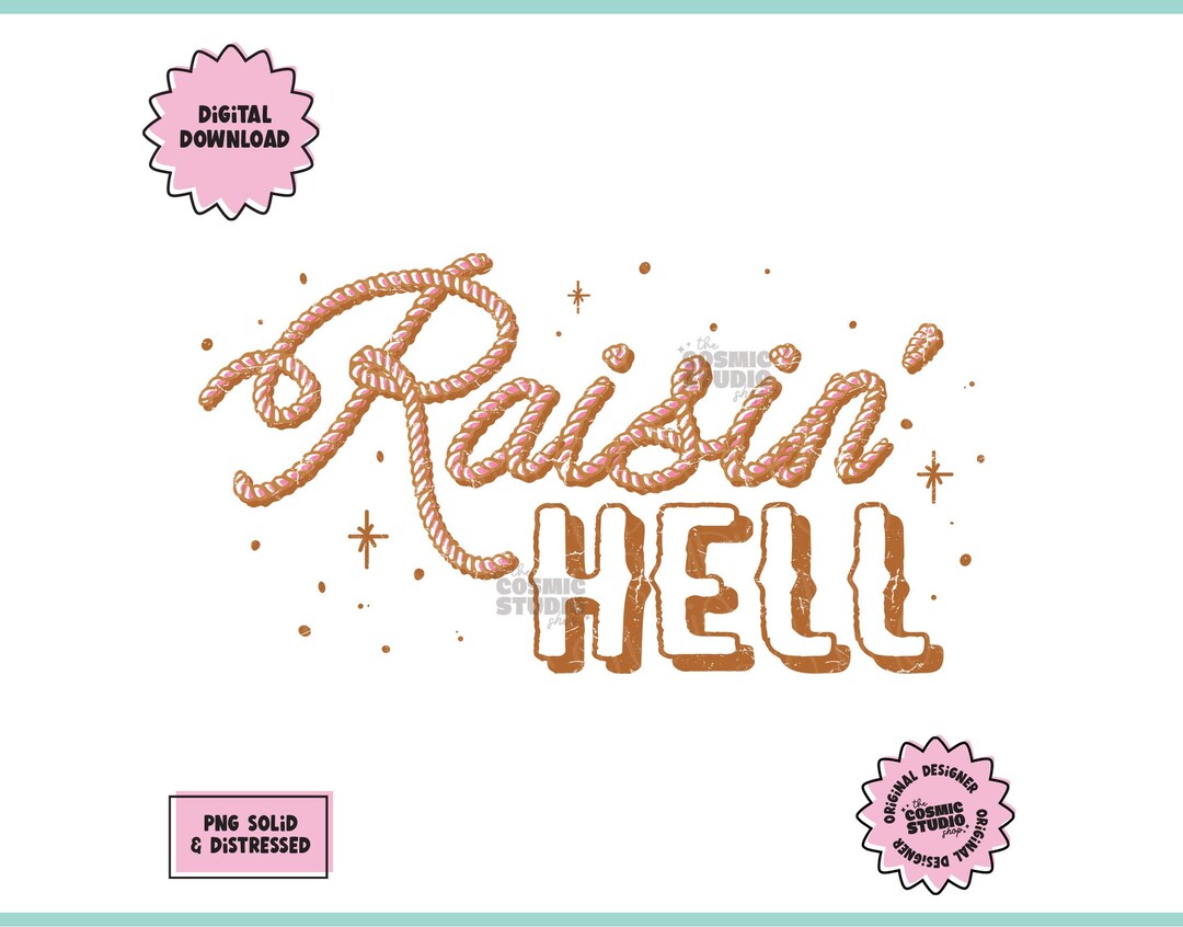 Raisin' Hell Png, Country Png, Southern Png, Western Png, Funny ...