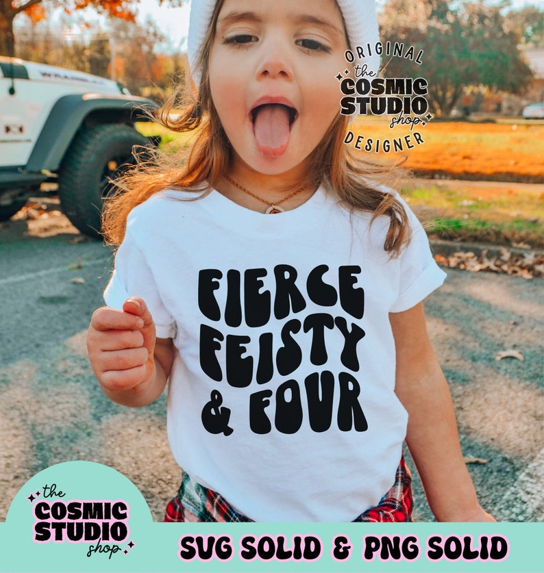 Fierce Feisty and Four Svg Png, 4th Birthday Svg, Girls Birthday Svg ...