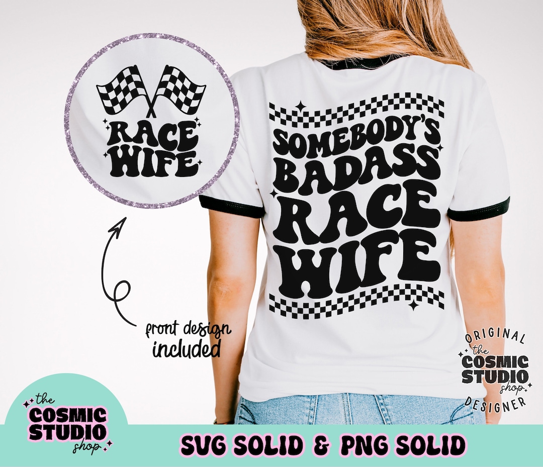 Somebodys Badass Race Wife SVG, Racing Svg, Racing Png, Trendy Racing Svg, Trendy Racing Png ...