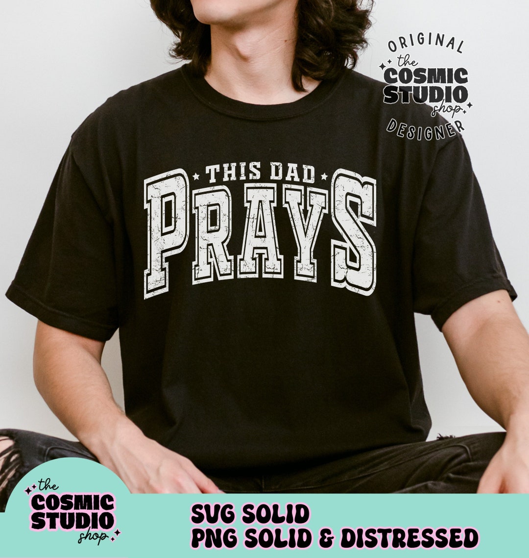 This Dad Prays Svg Png, Fatherhood is My Ministry Svg Png, Christian ...