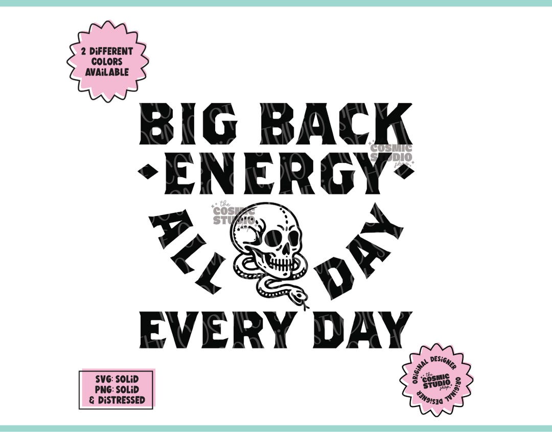 Big Back Energy Svg Png, Adult Humor Svg Png, Funny Png, Sarcastic Svg ...