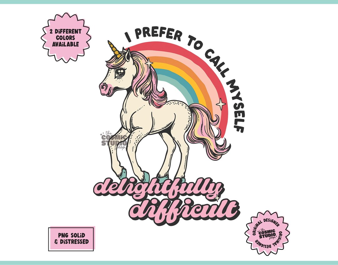 Delightfully Difficult Png, Retro Unicorn Png, Adult Humor Png, Funny Png, Sarcastic Png ...