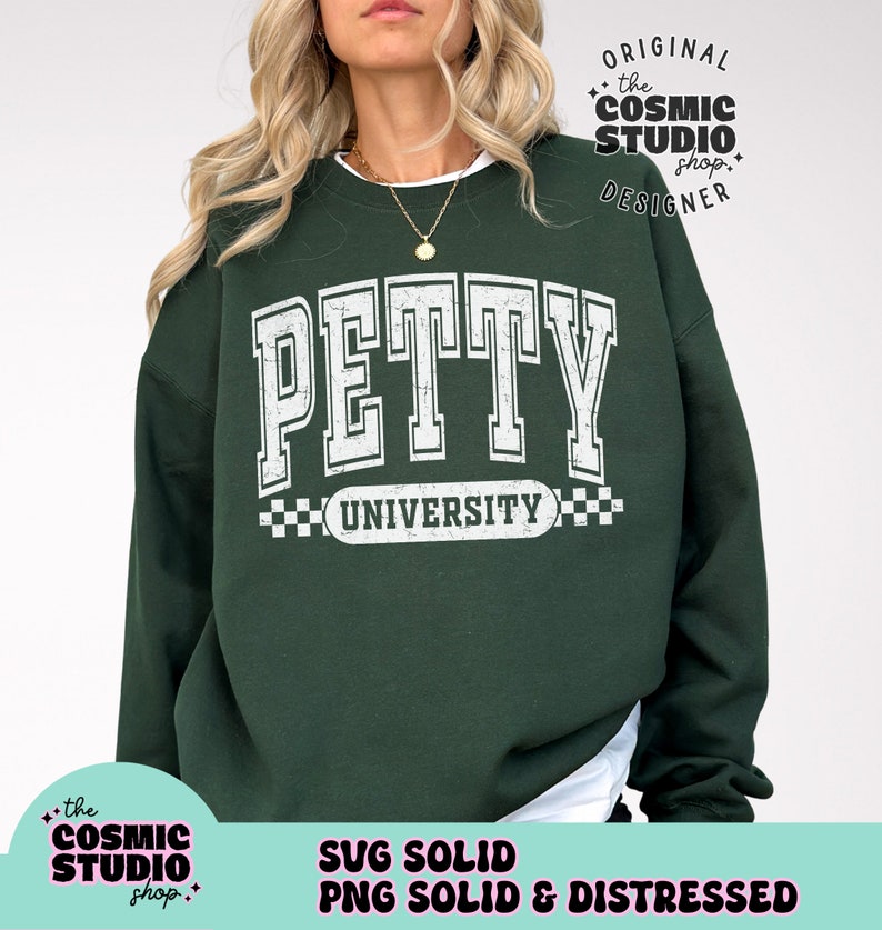 Petty University SVG PNG, Unbothered Svg Png, Petty Svg Png, Sarcastic ...