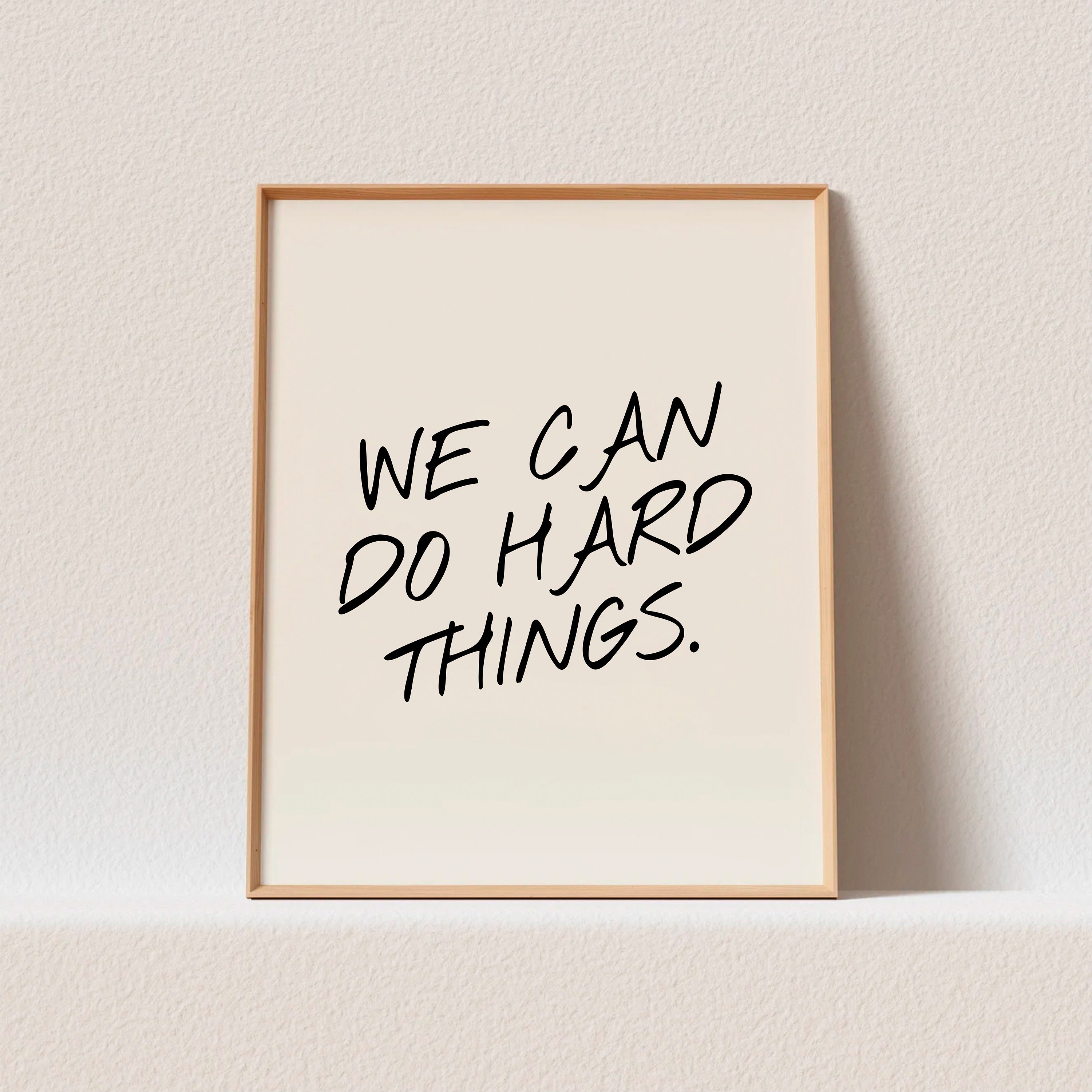 We Can Do Hard Things Printable Wall Art Positive Quotes - Etsy