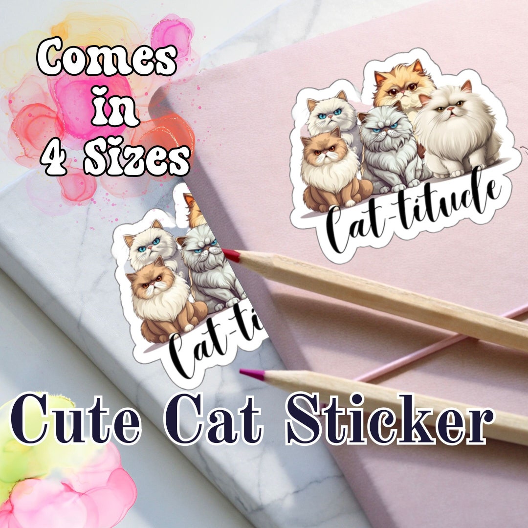Funny Cat Sticker Cat-titude Vinyl Stickers Cute Water - Etsy