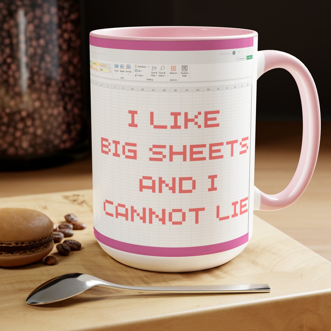 Excel Mug I Like Big Spreadsheets and I Cannot Lie Mug, Funny Excel Mug ...
