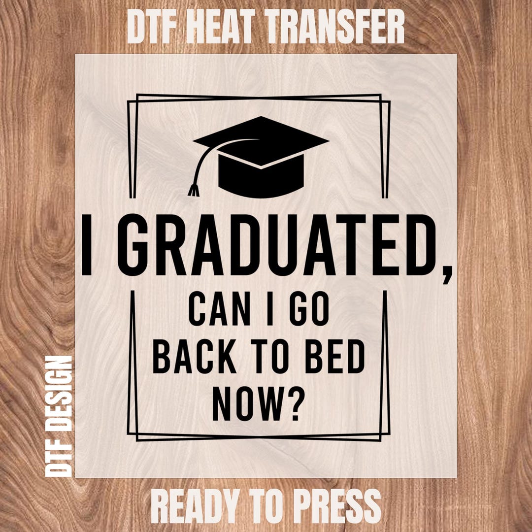 Graduation " I Graduated Can I Go Back to Bed Now? " Senior 2025 Shirt ...