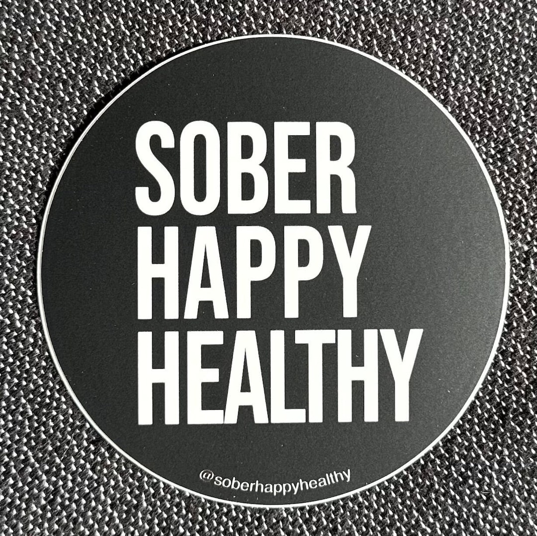 Sober Happy Healthy Sticker - Etsy
