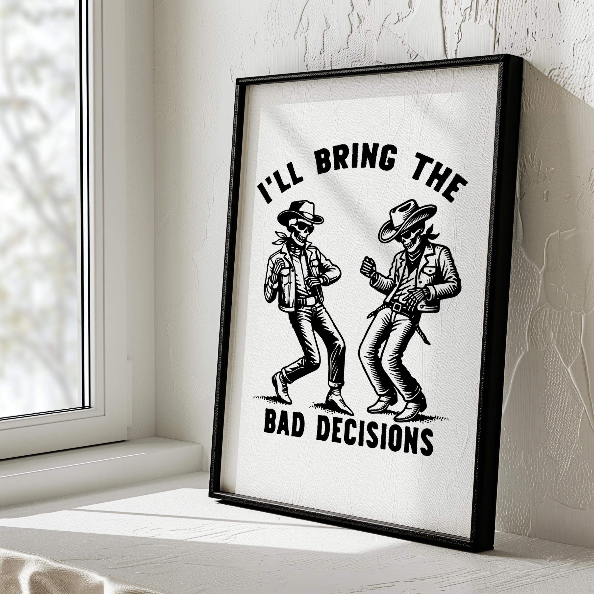 I'll Bring the Bad Decisions Svg,skeleton Dancing Svg Halloween Png ...