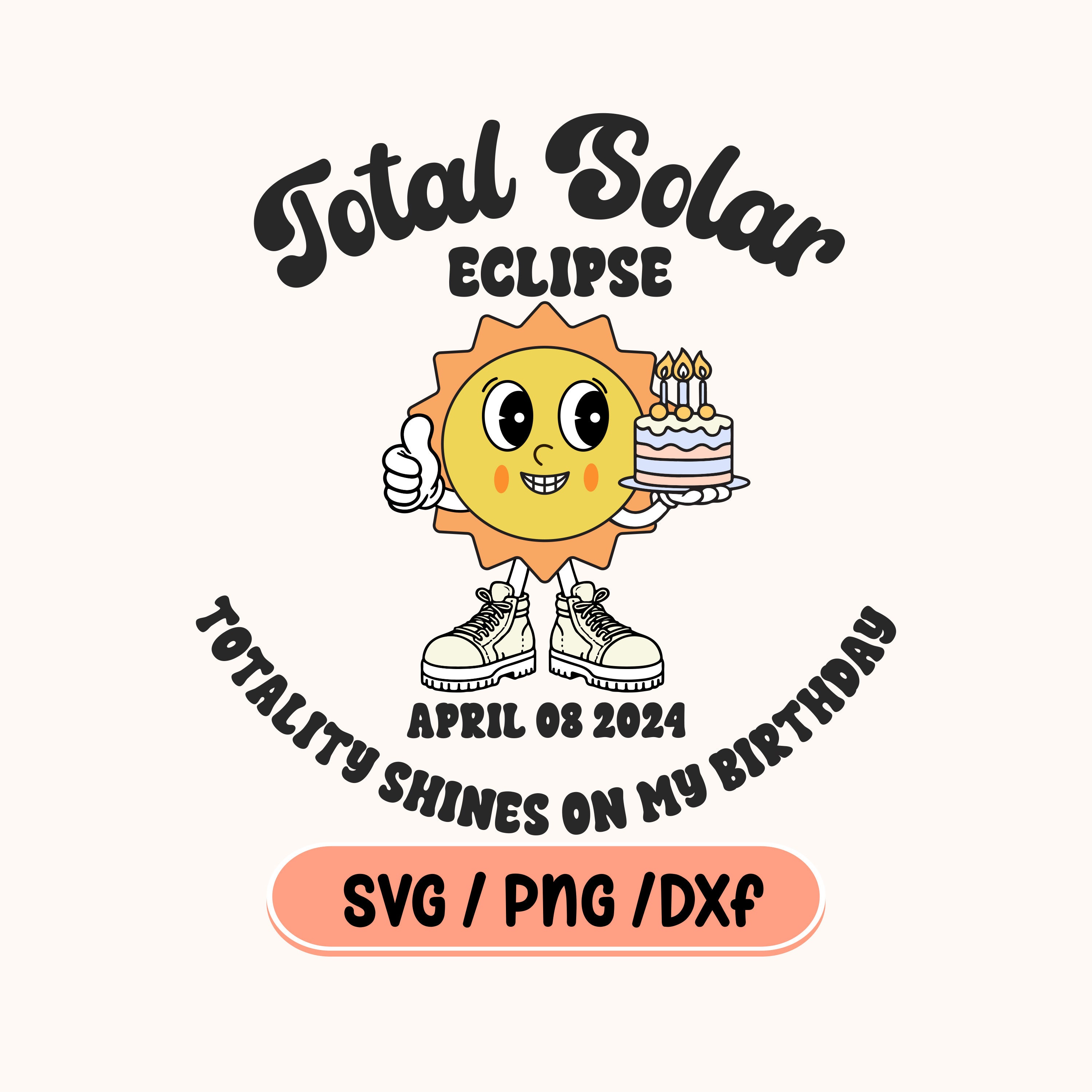 Birthday Solar Eclipse,solar Eclipse Birthday,april 8th Birthday Gift ...