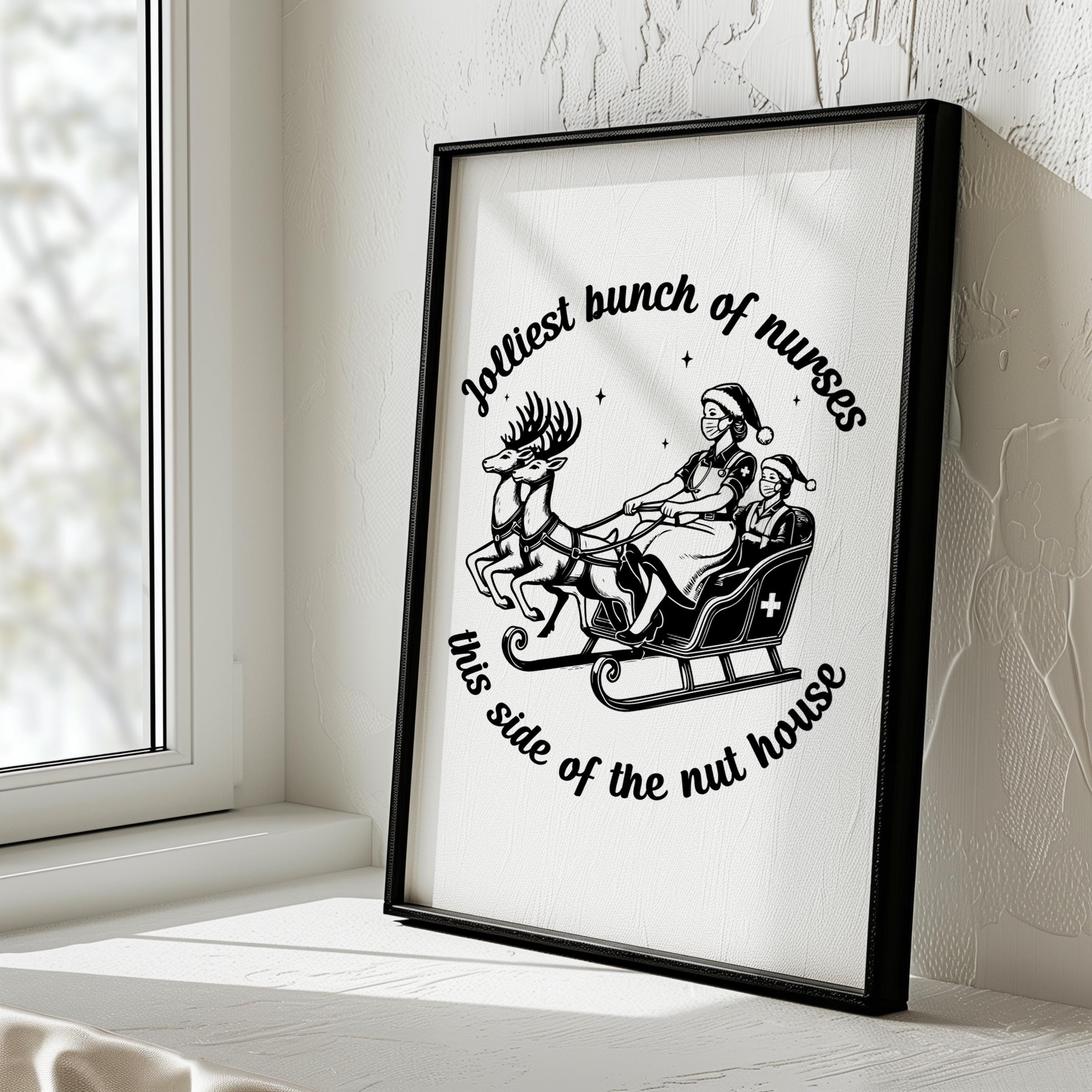 Jolliest Bunch of Nurses This Side of the Nut House,jolliest Bunch of ...
