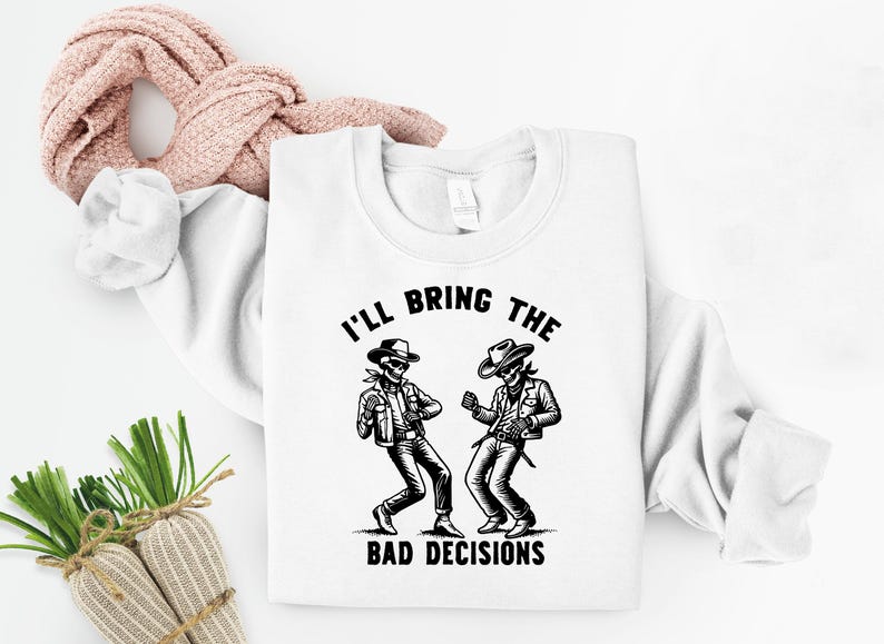 I'll Bring the Bad Decisions Svg,skeleton Dancing Svg Halloween Png ...