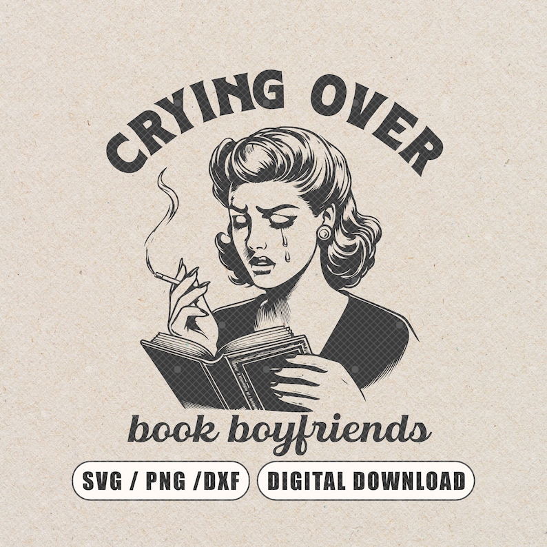 Crying Over Book Boyfriends SVG, Books Sayings for Him, Book Club Svg ...