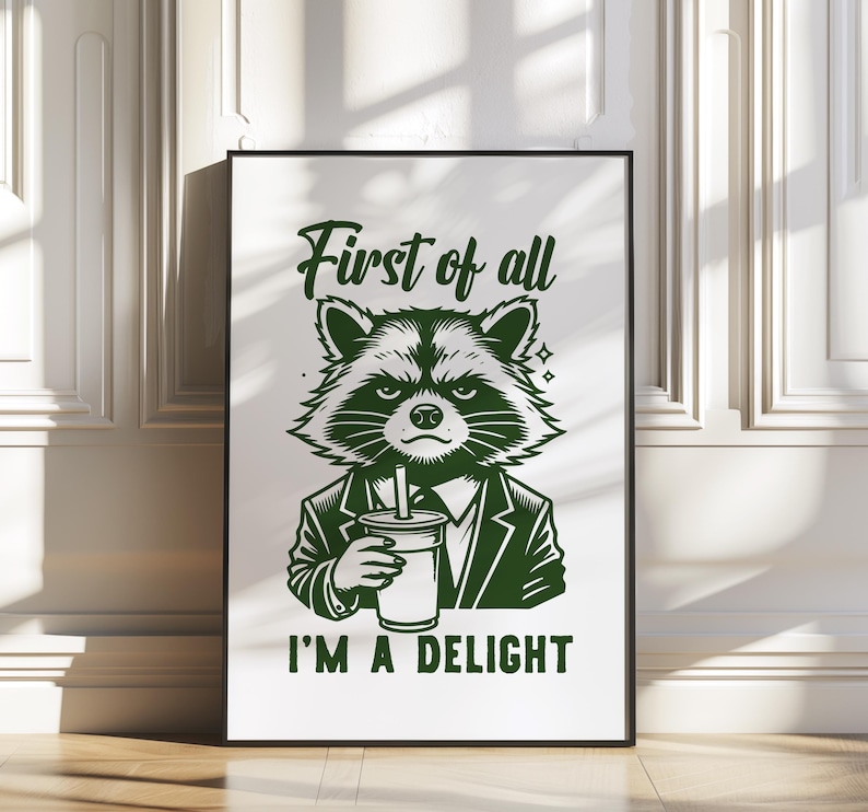 First of All I'm A Delight SVG PNG, Funny Raccoon Svg, Funny Racoon Png ...