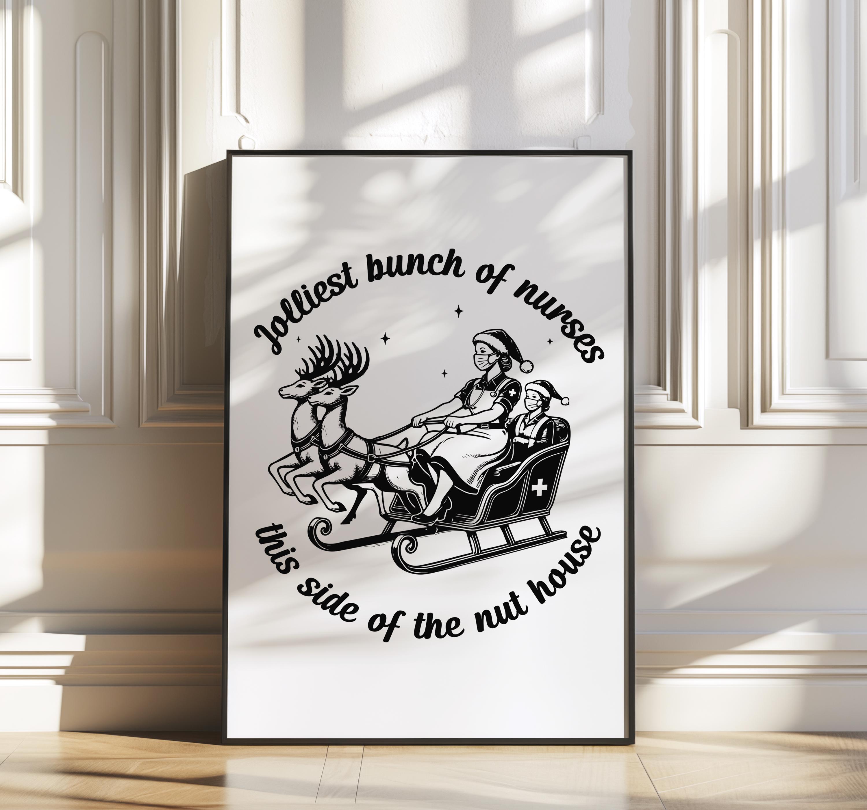 Jolliest Bunch of Nurses This Side of the Nut House,jolliest Bunch of ...
