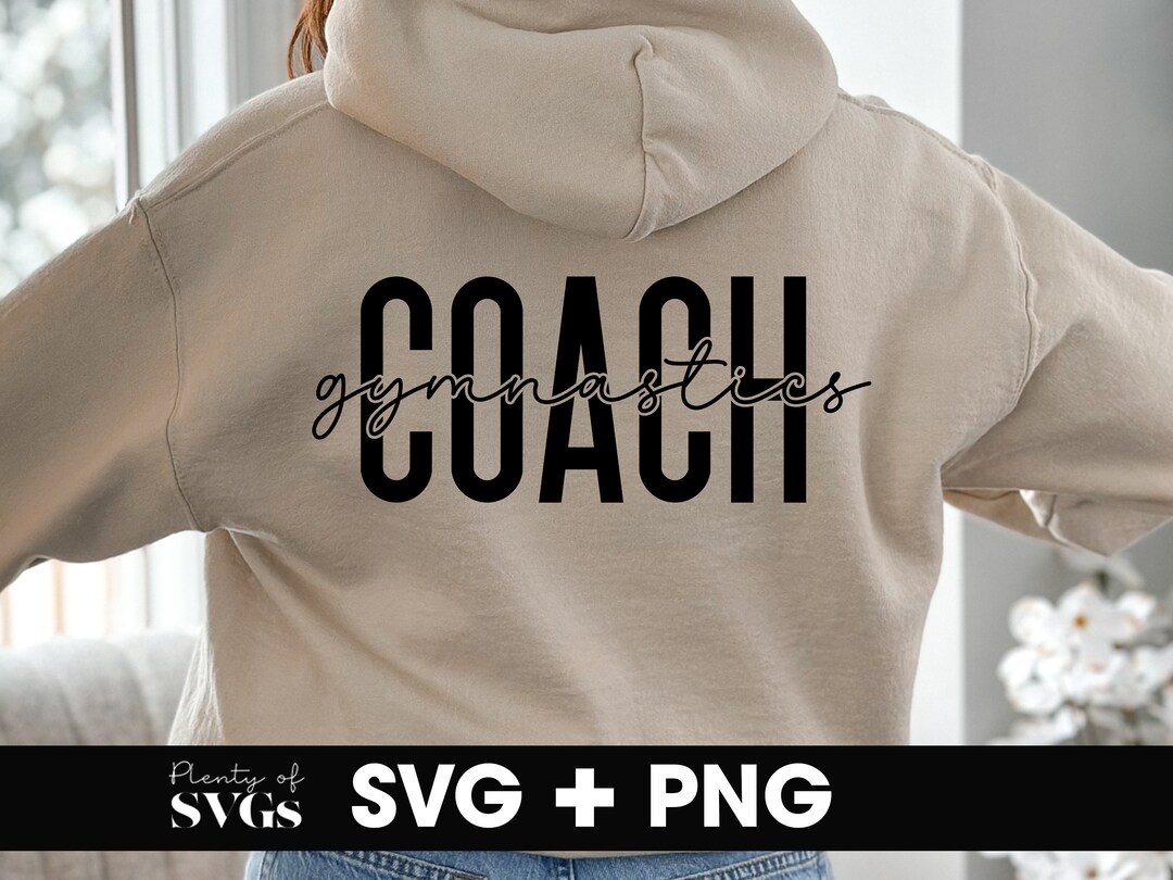 Gymnastics Coach SVG Files - Coach SVG - Gymnastics Coach PNG - Cheer ...