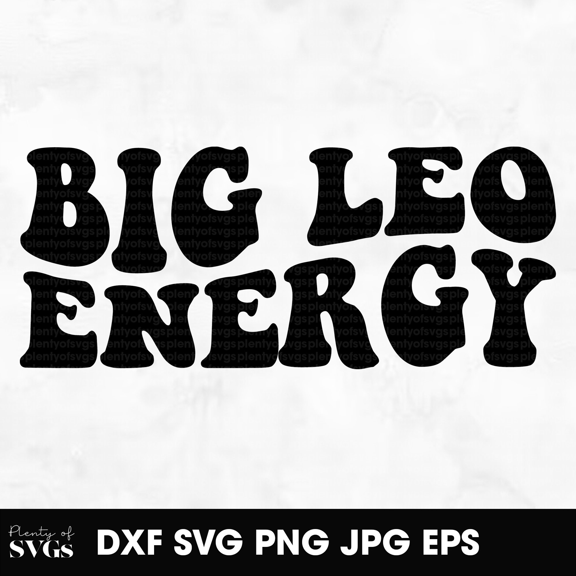 Big Leo Energy SVG Files - Zodiac Star Sign Leo SVG - Wavy Leo SVG ...