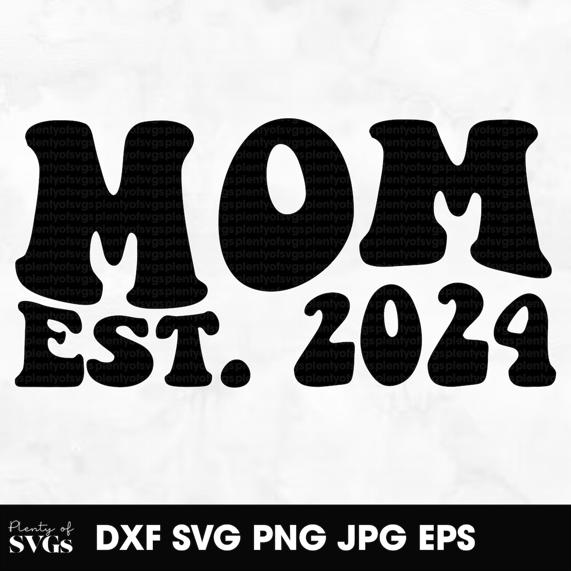 Mom Est. 2024 SVG Files Mom Svg Mom Life Svg Pregnancy Announcement Svg ...