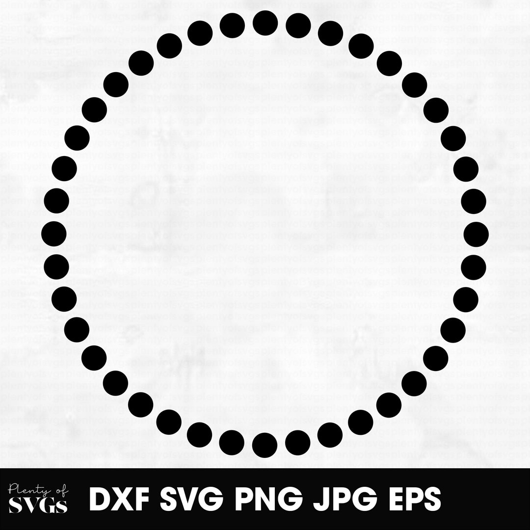 Dotted Circle SVG Files - Dotted Circle Wreath SVG - Dotted Circle ...