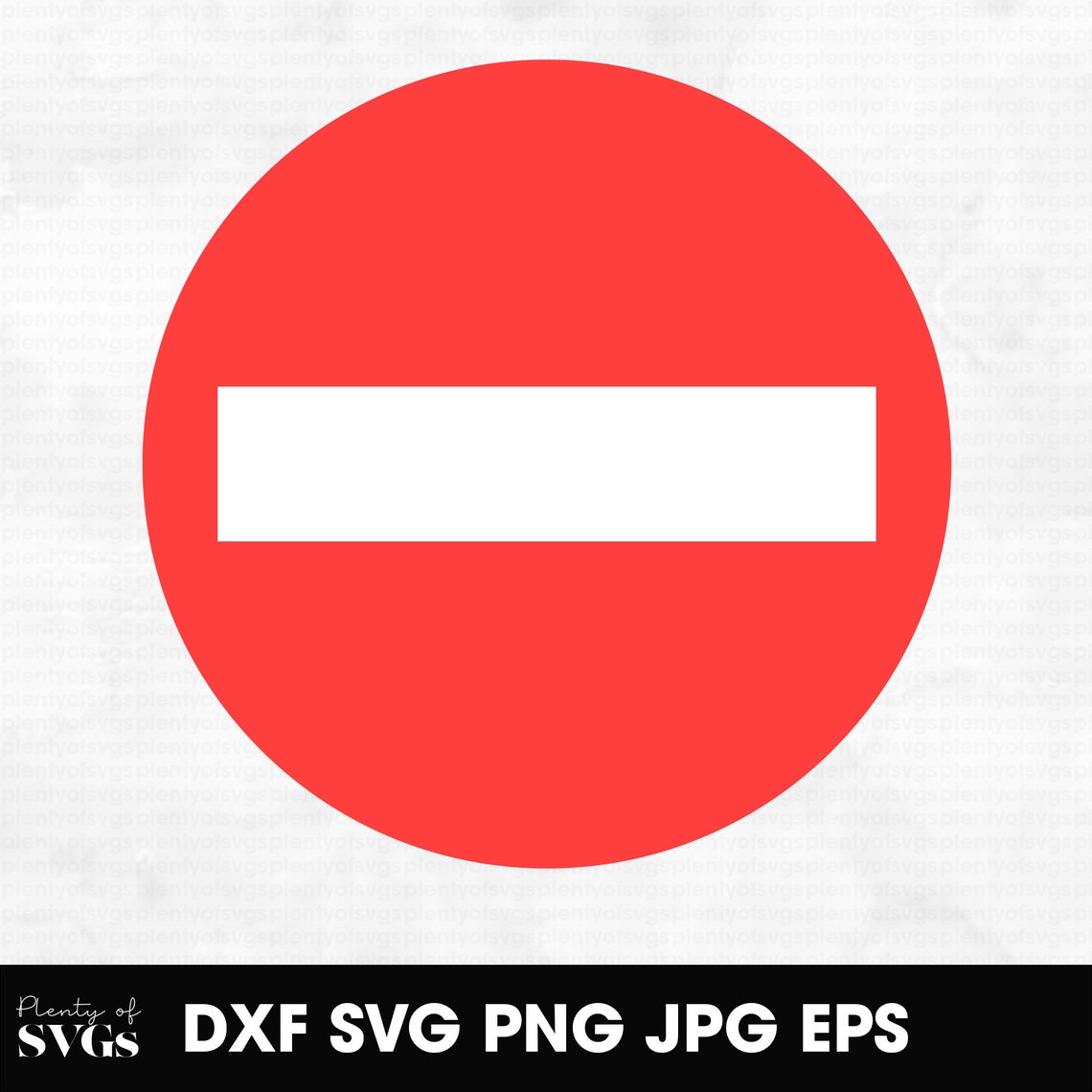 No Entry Road Sign SVG Files Do Not Enter SVG Do Not Enter PNG No Entry ...