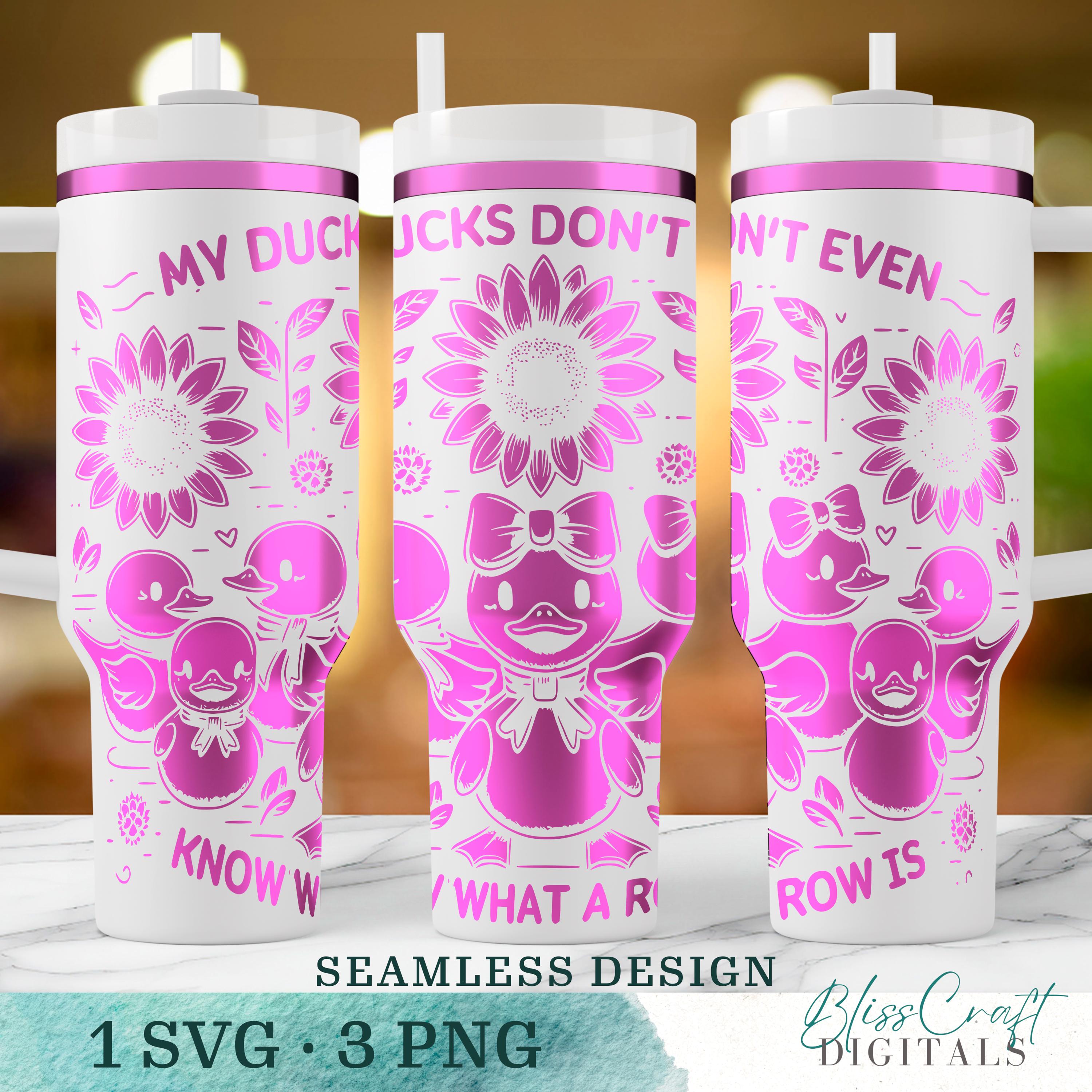 Ducks in a Row 40oz Tumbler Wrap SVG – Funny Coquette Mom Engraved ...