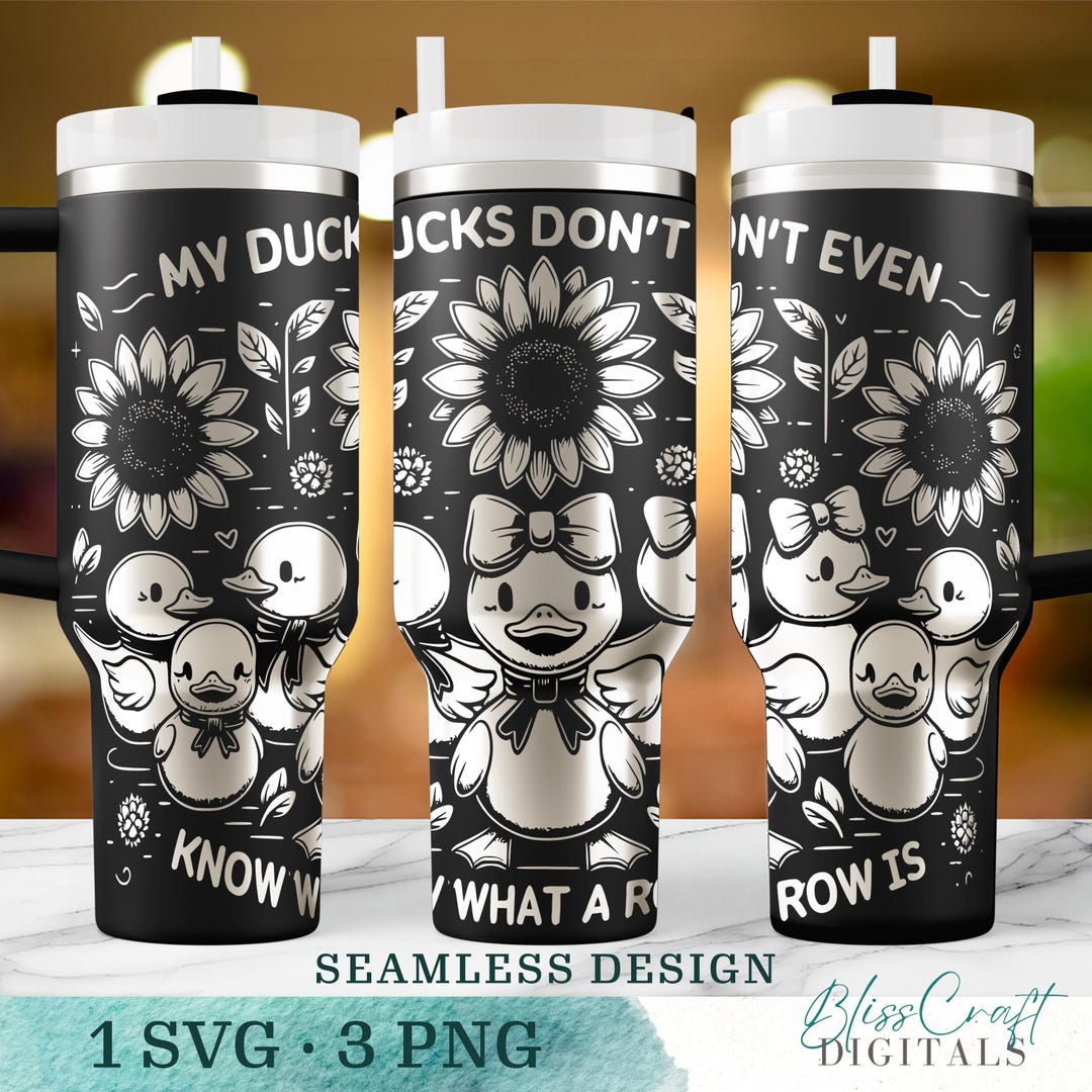 Ducks in a Row 40oz Tumbler Wrap SVG – Funny Coquette Mom Engraved ...