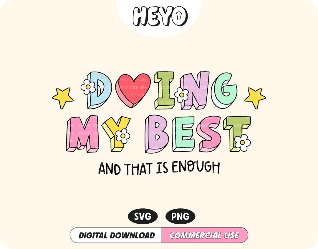 Doing My Best SVG PNG File, Mental Health Positive Quote Inspirational ...
