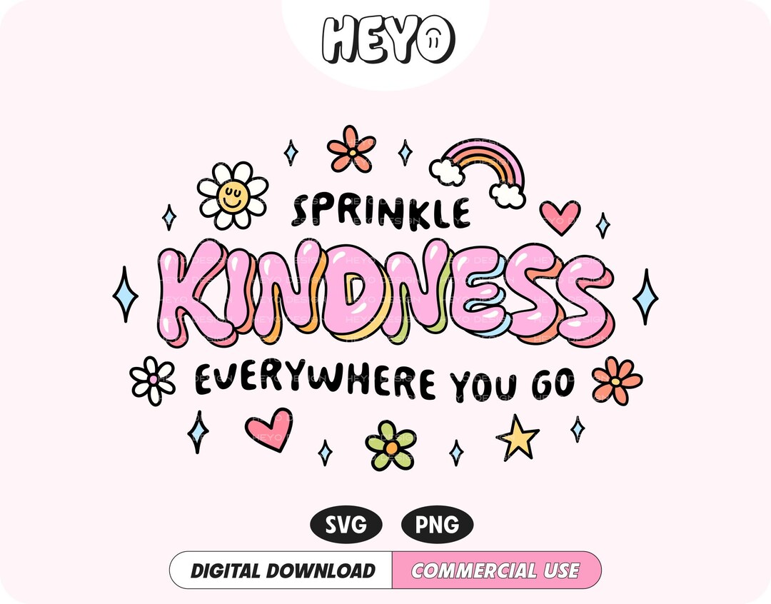 Sprinkle Kindness SVG PNG File, Be Kind Positive Quote Cute Trendy ...