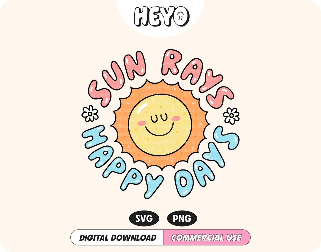 Sun Rays Happy Days SVG PNG File Cute Retro Sunshine Summer Positive ...