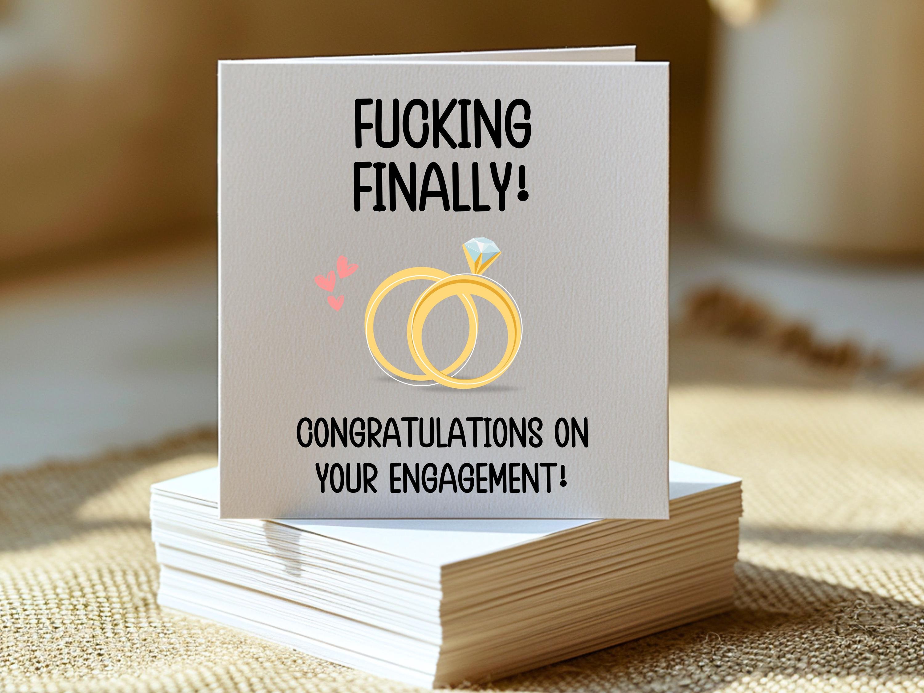 Funny Congratulations on Your Engagement Printable Card, Finally ...