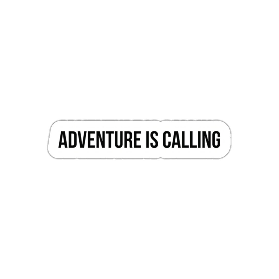 Adventure is Calling Sticker, Word Stickers, Inspirational Quotes ...
