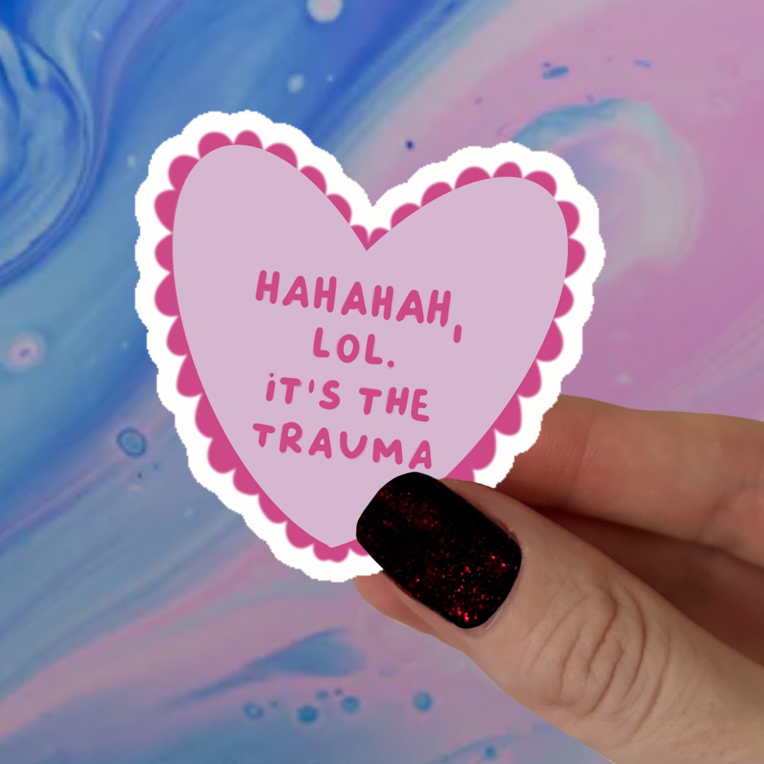 Trauma Sticker Mental Health Sticker - Etsy UK