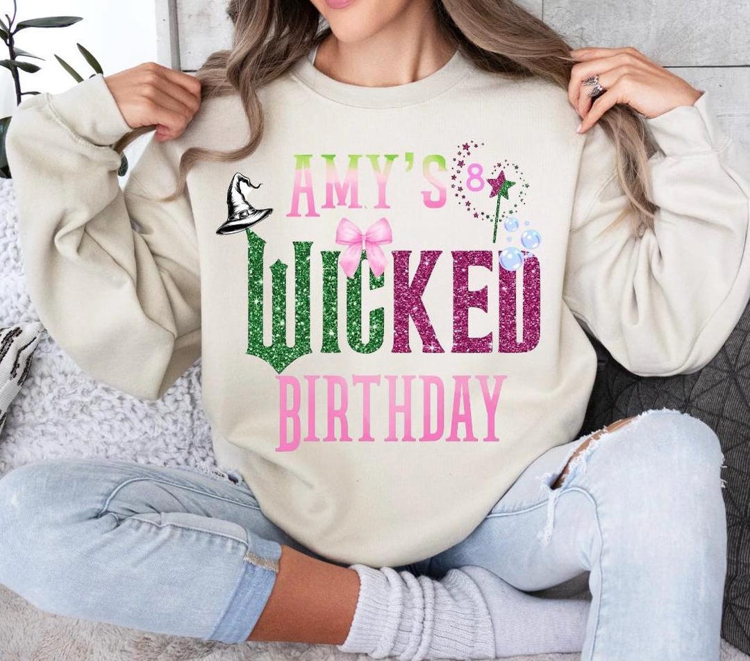 Wicked Birthday Shirt Girls Wicked Bday Party Wicked Lover Gift ...