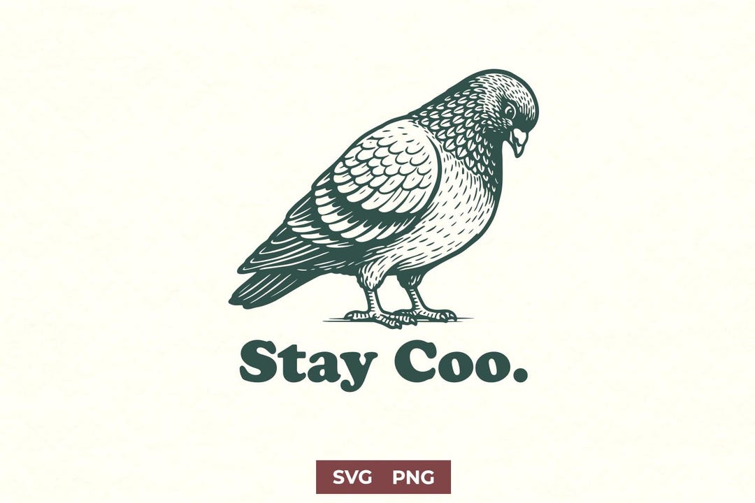 Stay Coo SVG – Funny Pigeon Shirt Design, Minimal Bird Quote PNG - Etsy