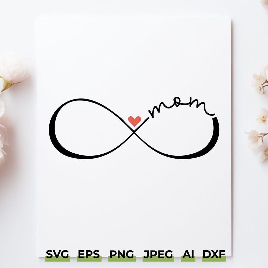 Infinity Mom SVG | Mother's Day Cut File, Heart Mom Clipart, Cricut ...
