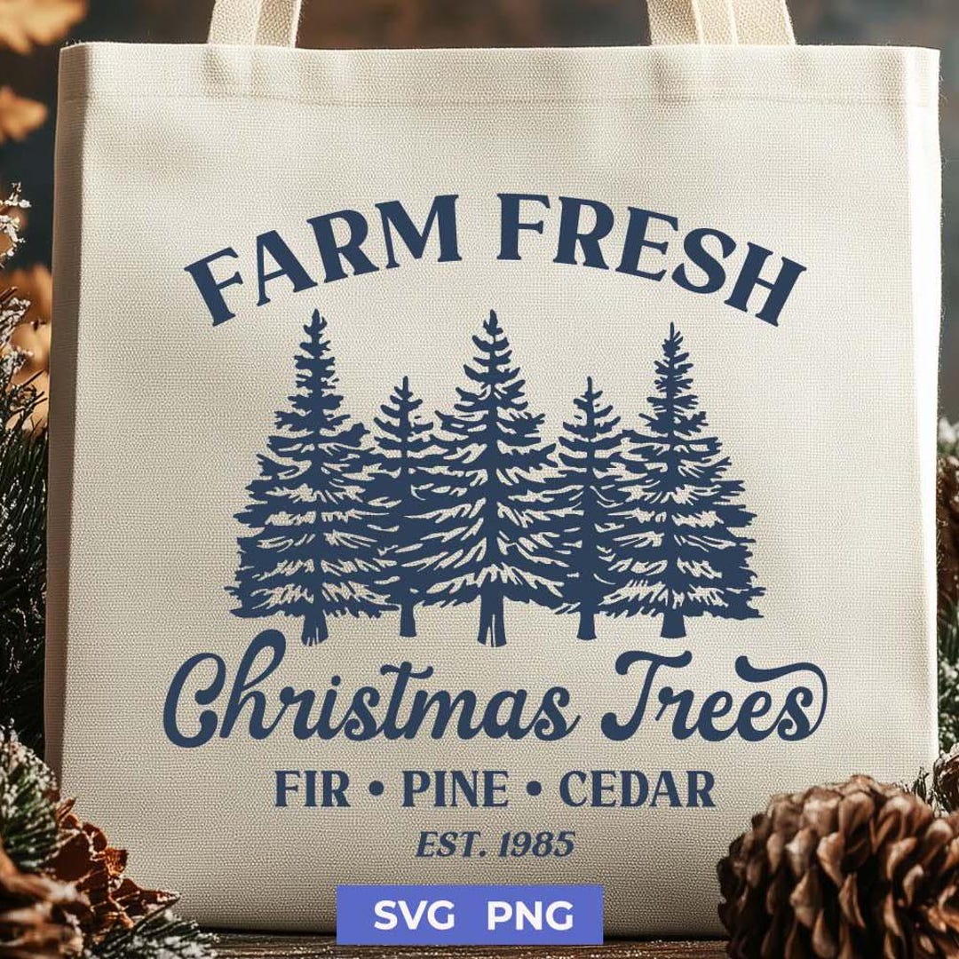 Farm Fresh Christmas Trees SVG PNG | Rustic Pine Fir Cedar Tree Farm ...