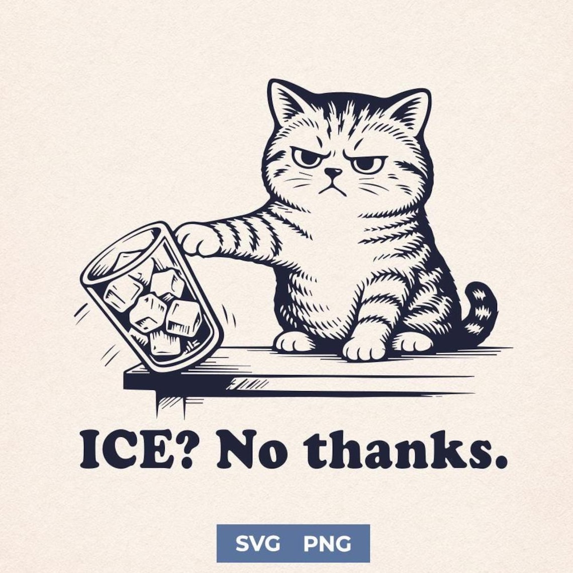 ICE No Thanks SVG PNG | Anti Ice Grumpy Cat Quote | Funny Sarcastic ...