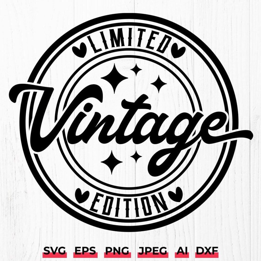 Limited Vintage Edition SVG, Retro Circle Logo PNG, Cricut Cut File for ...