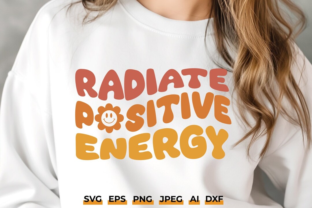 Radiate Positive Energy SVG 70s Wave, Motivational Quote, Positive ...