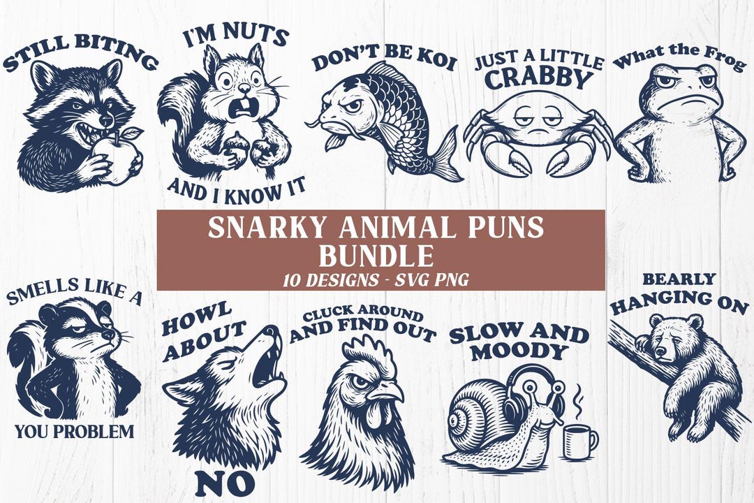 Snarky Animal Puns Bundle SVG PNG | 10 Funny Animal Designs | Sarcastic ...