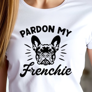 Frenchie Dog SVG Quotes Bundle - French Bulldog Funny Sayings, Pardon ...