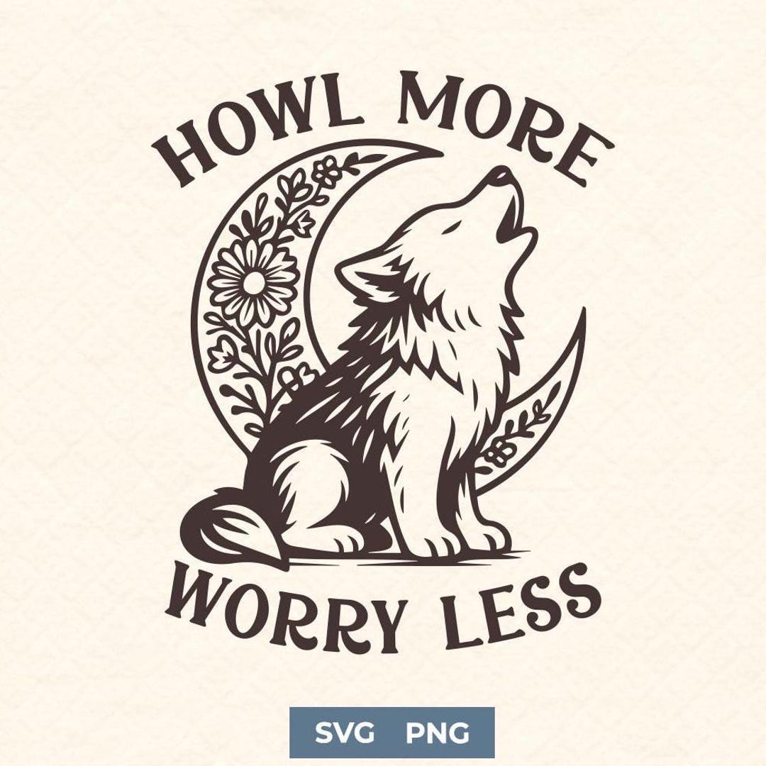 Boho Wolf Moon Floral SVG: Howl More Worry Less, Cricut Cut File - Etsy UK