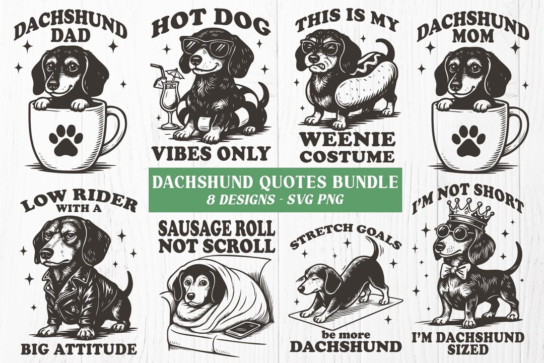 Funny Dachshund Quotes SVG Bundle: Weenie Dog Clipart (digital Download ...