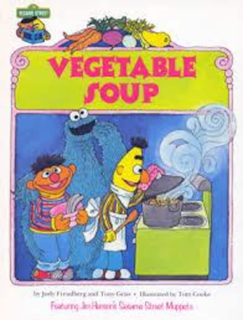 The Sesame Street Vegetable Soup, Jim Henson’s Sesame Street Muppets ...
