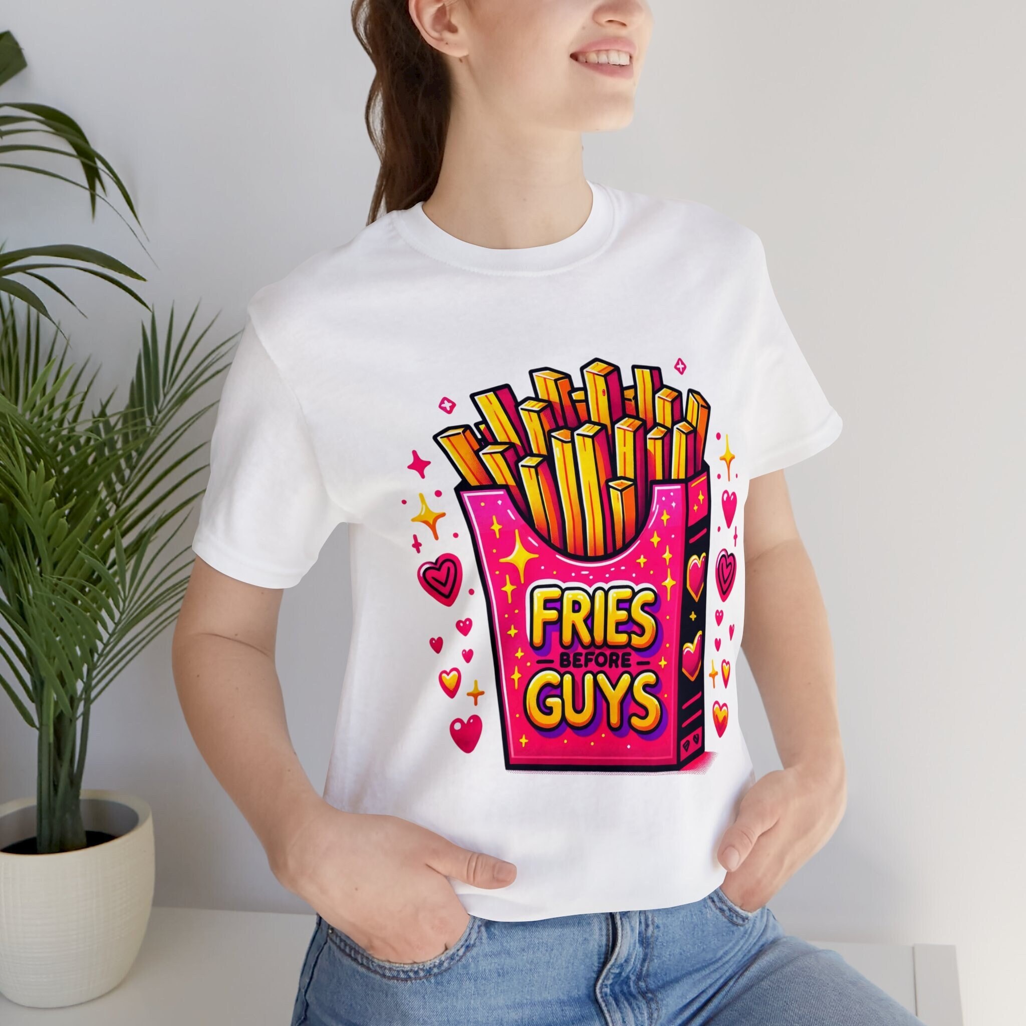 Funky Cartoon Fries T-shirt 'fries Before Guys' DTG Print Shirt Unisex ...