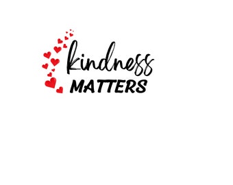 Kindness Matters, Png - Etsy